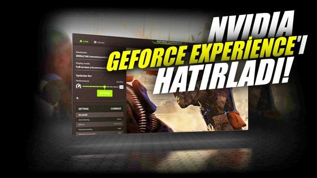 NVIDIA, 7 Ay Sonra GeForce Experience Uygulaması İçin Güncelleme ...
