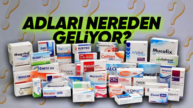 Piyasadaki Onlarca İlacın İsmi Nereden Geliyor? Aslında Hepsinin Bir ...